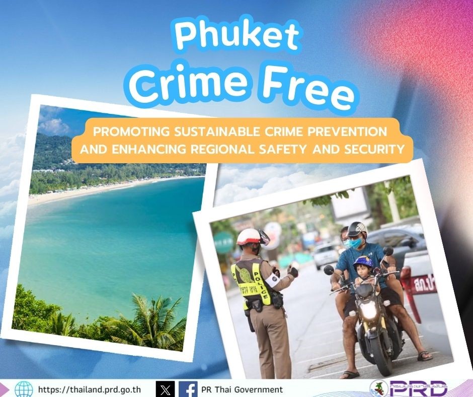 Phuket Crime Free Promoting sustainable crime prevention and enhancing ...
