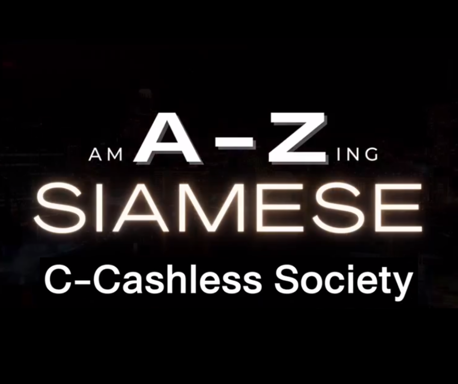 AMA - ZING SIAMESE EP01 "Cashless Society"
